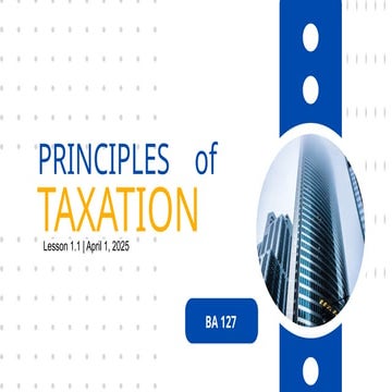 Lesson 1 Principles of Taxation (Income Taxation Principles) | PPTX