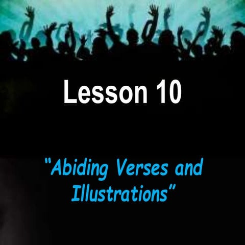 Lesson 10 - Abiding Verses and Illustrations | PPTX