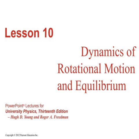 Dynamics of Rotational Motion and Equilibrium | PPTX