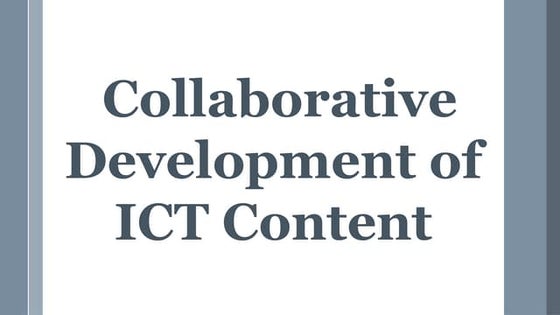 EmpTech Lesson 10-Collaborative Development of ICT Content.pptx ...