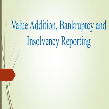 Lesson 10- Value Addition, Bankruptcy and Insolvency Reporting.pdf