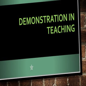 Lesson 10; Demonstration in Teaching | PPTX