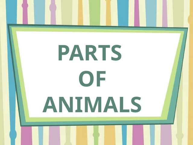 BODY STRUCTURES THAT HELP ANIMALS ADAPT AND SURVIVE .pptx