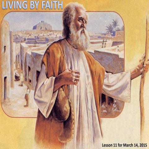 Lesson 11 | Living by faith | Sabbath School | PPT