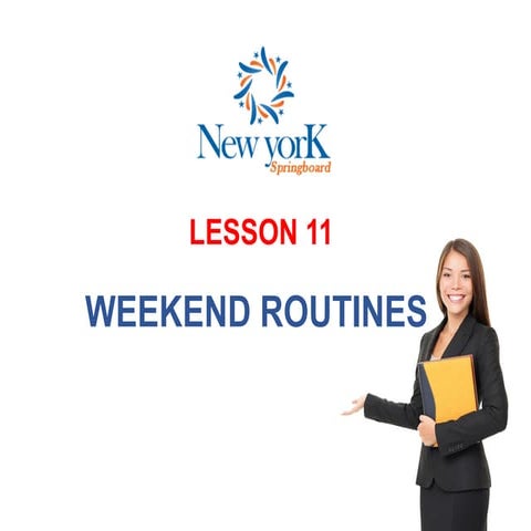 Lesson 11 weekend routines | PDF