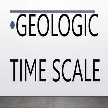 Lesson 11 Geologic Time Scale.pptx
