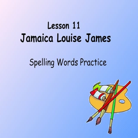 Jamaica Louise James Spelling | PPT