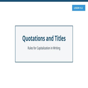 Mastering Capitalization Rules for Quotations and Titles in Writing | PPTX