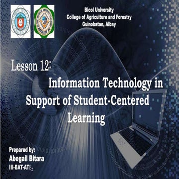 Lesson12 information technology in support of student-centered learning ...