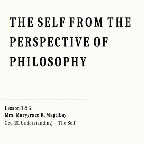 Understanding the self in philosophical perspective | PPTX