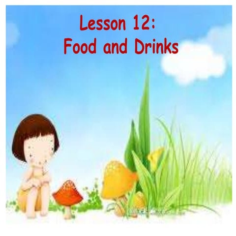Lesson 12 food and drinks | PPT