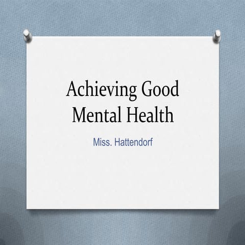 Achieving Good Mental Health | PPTX