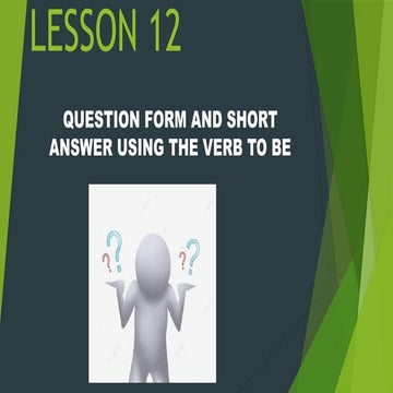 LESSON 12 QUESTION FORM AND SHORT ANSWER.pptx