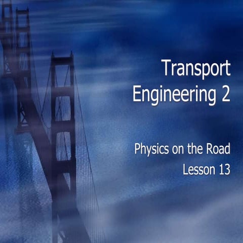 Physics On the Road-Lesson 13 | PPTX
