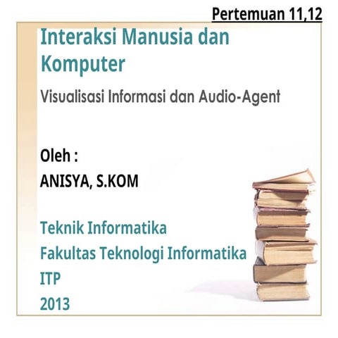 Lesson 13 - Visualisasi Informasi interaksi manusia dan komputer | PPT