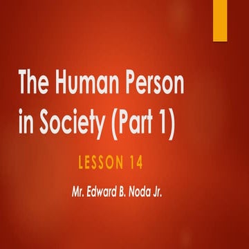 Lesson 14- The Human Person in Society (Part 1)- Hand outs.pdf