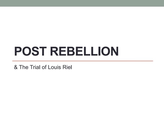 Louis Riel Summary | PDF
