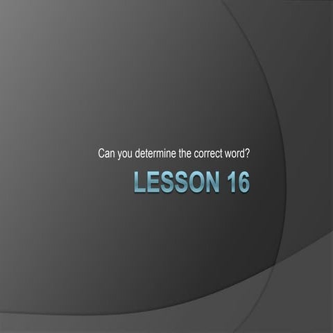 Lesson 16- Wordly Wise | PPTX