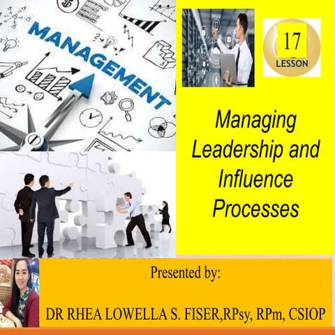 Lesson 17 Managing Leadership and Influence Processes | PPT