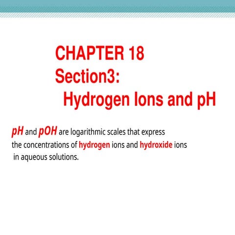 Chem 2 - Acid-Base Equilibria III: pH, pOH, and pKw | PPTX