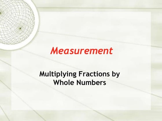 Divideing and multiply whole number by fractions | PPT