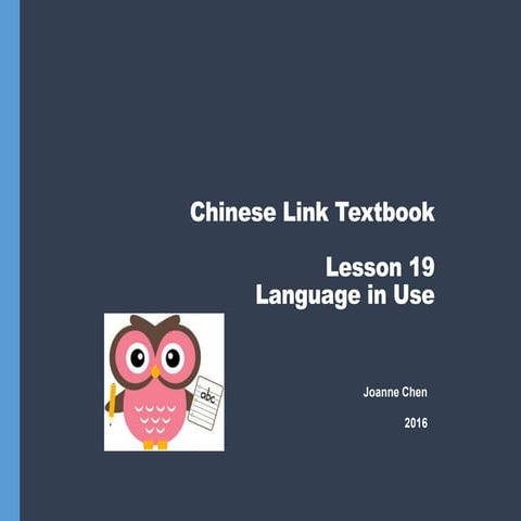 Chinese Link Textbook Lesson 19 language in use | PPTX