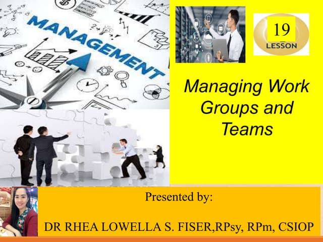 Lesson 19 Managing Work Groups And Teams Ppt