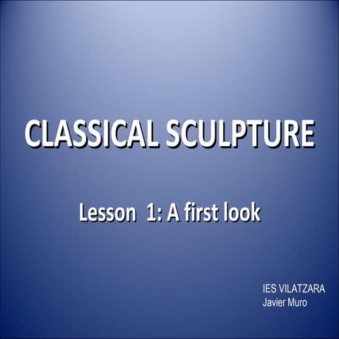 Classical sculpture:A first look (Clil) | PPT