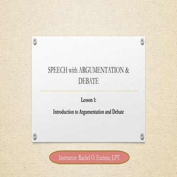 Lesson 1 and 2 Speech with Argumentation and Debate.pptx