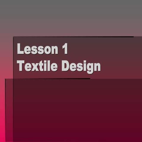 Lesson 1 arts textile | PPT
