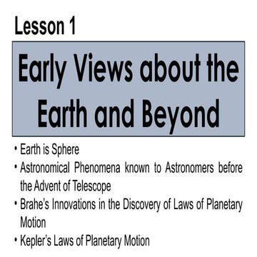 lesson 1Early Views about the Earth and Beyond.pptx