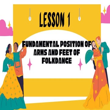 Lesson 1 fundamental steps of arms and feet.pptx