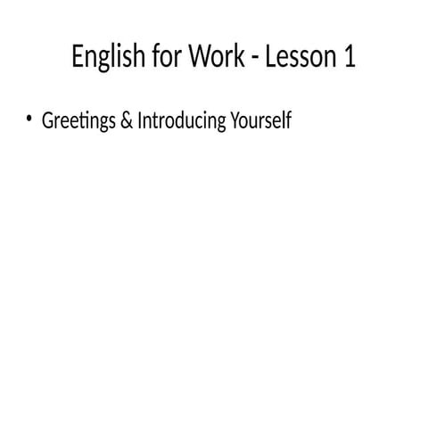 Lesson1_Greetings_Introductions_AGuide.pptx
