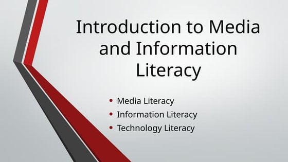 Media, information and technology literacy | PPT