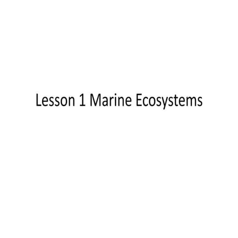 Lesson 1 marine ecosystems | PPT