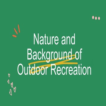 Lesson 1 Nature and Background of Outdoor Recreation_1677939459.pptx