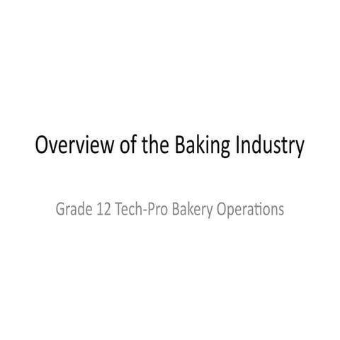 OVERVIEW OF THE BAKING INDUSTRY HISTORY. | PPTX