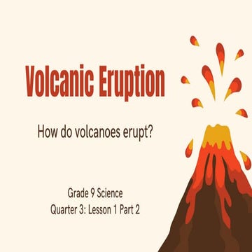 Lesson 1 Part 2 Volcanic Eruption.pptx