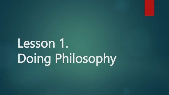 DOING PHILOSOPHY introduction to philosophy grade 12 quarter 1 | PPTX ...