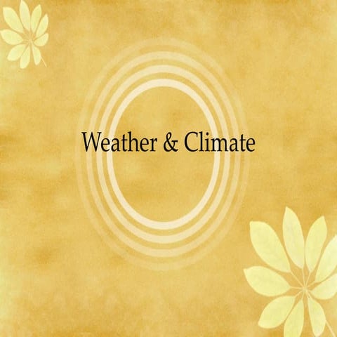 Lesson 1 Sec 1 Exp Weather And Climate | PPT