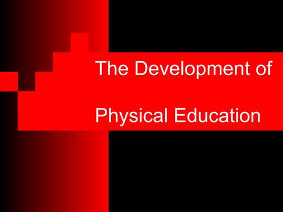 Historical development of physical education (primitive socety, ancient ...