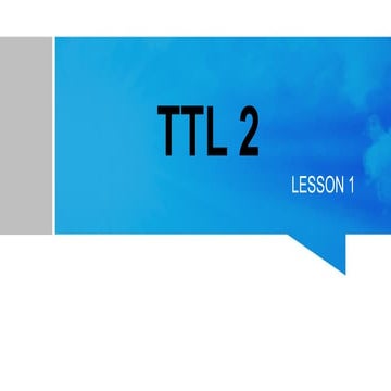 LESSON 1 TTL2.pptxggyhhjjjjjikjifcvhhjjj | PPTX