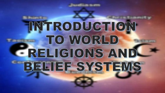 Introduction to World Religions and Belief Systems lesson 1.pptx ...