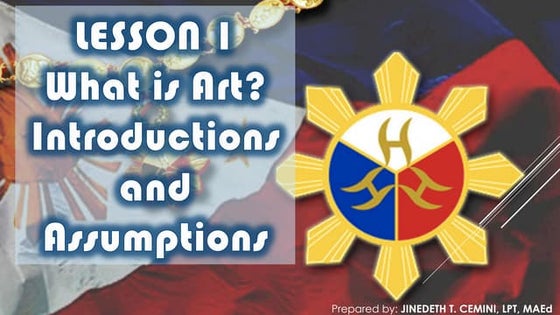 What is Art: Introduction and Assumptions | PPTX