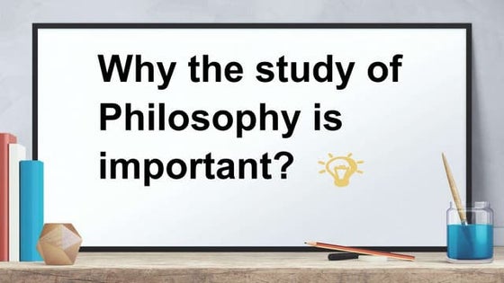 Philosophy module 1 - The Meaning and Method of Doing Philosophy | PPTX