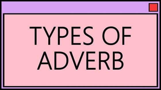 Kinds of adverbs | PPT