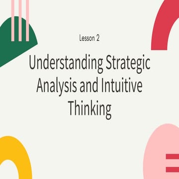 Understanding Strategic Analysis and Intuitive thinking | PPTX