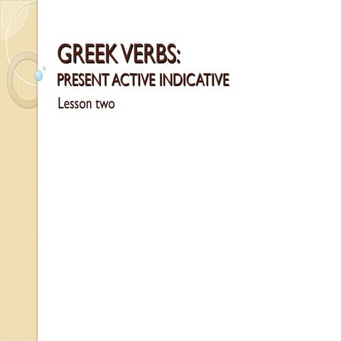 Lesson two on Greek Verbs of Basic Grammar | PPT