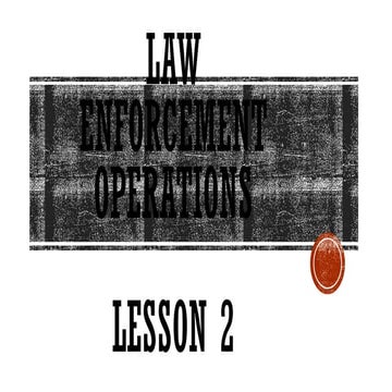 LAW-ENFORCEMENT-ADMINISTRATION-AND-ORGANIZATION.pptx
