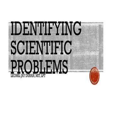 LESSON 2. - IDENTIFYING SCIENTIFIC PROBLEMS | PPTX